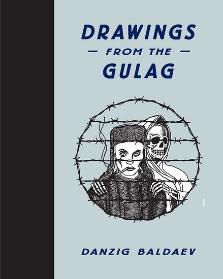 Drawings from the Gulag | Current | Publishing / Bookshop | FUEL